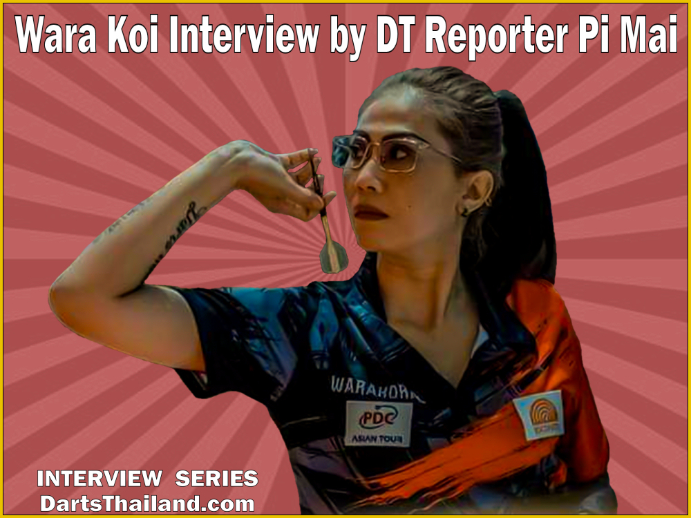 Wora Koi Interview by Pi Mai – DartsThailand